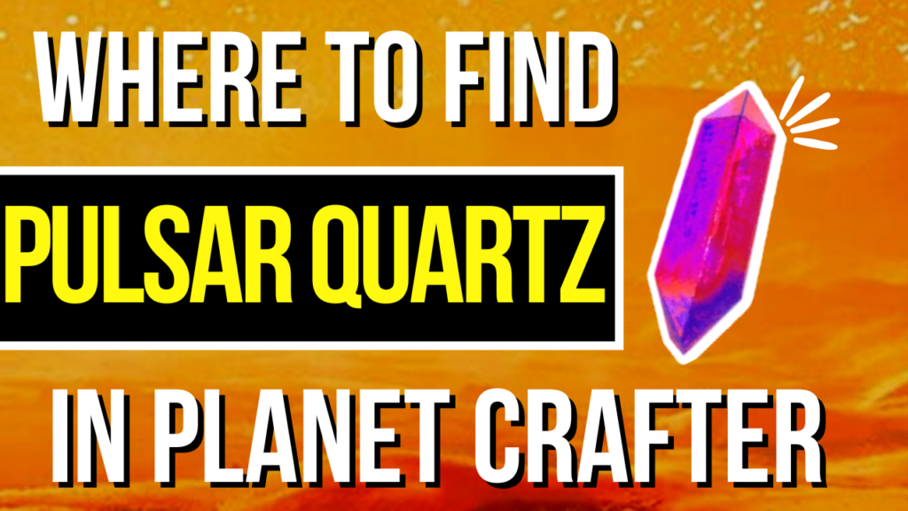 How to get TONS of PULSAR QUARTZ in Planet Crafter - MrSpicyGaming's ...